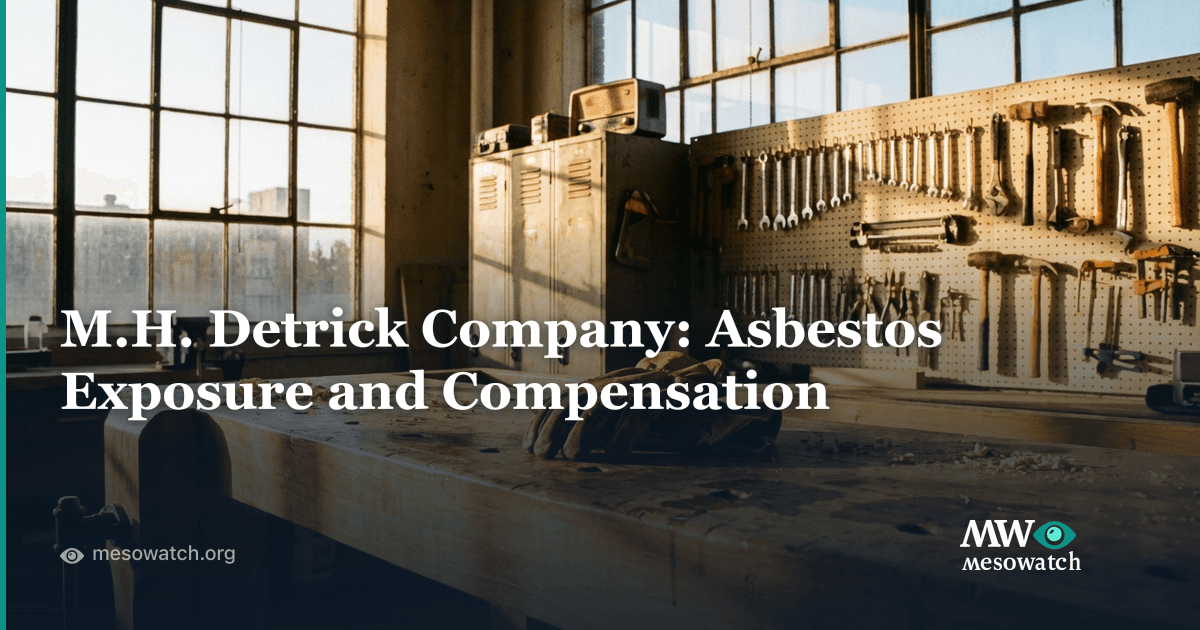 M.H. Detrick Company Asbestos Trust | MesoWatch