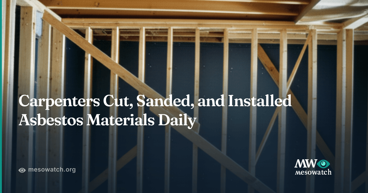 Carpenters and Asbestos Exposure | MesoWatch