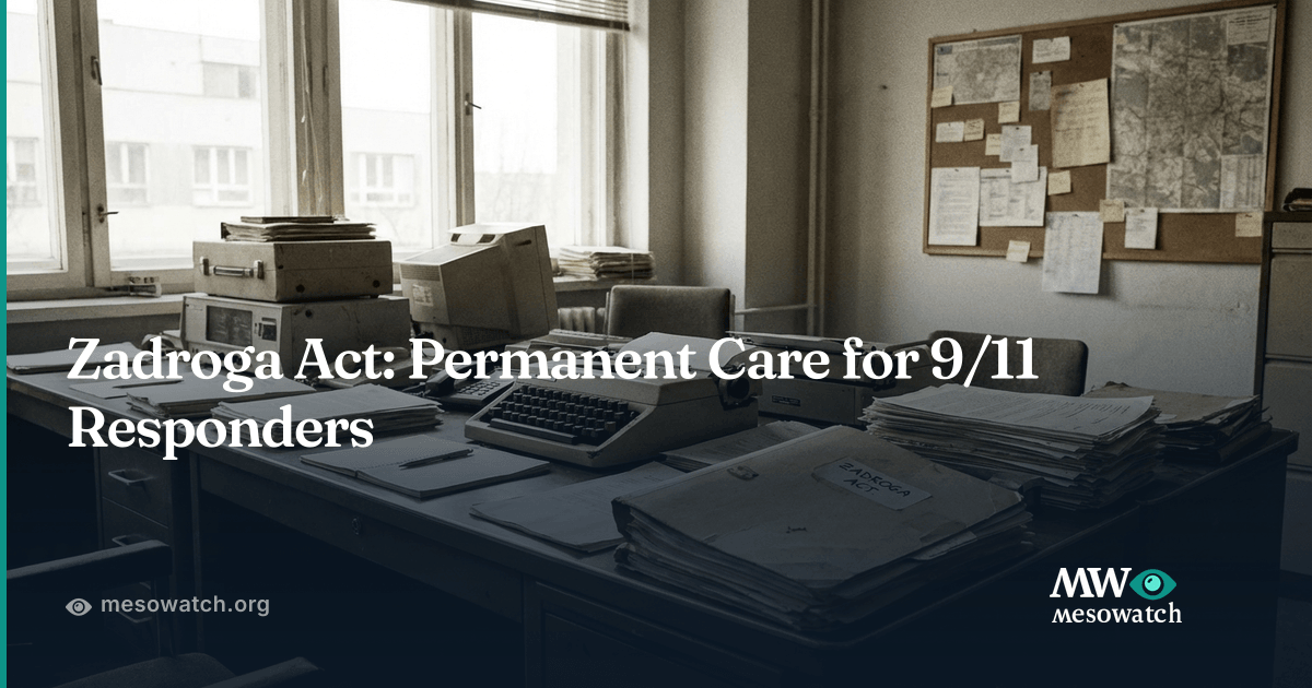 Zadroga Act: Permanent Care for 9/11 Responders | MesoWatch