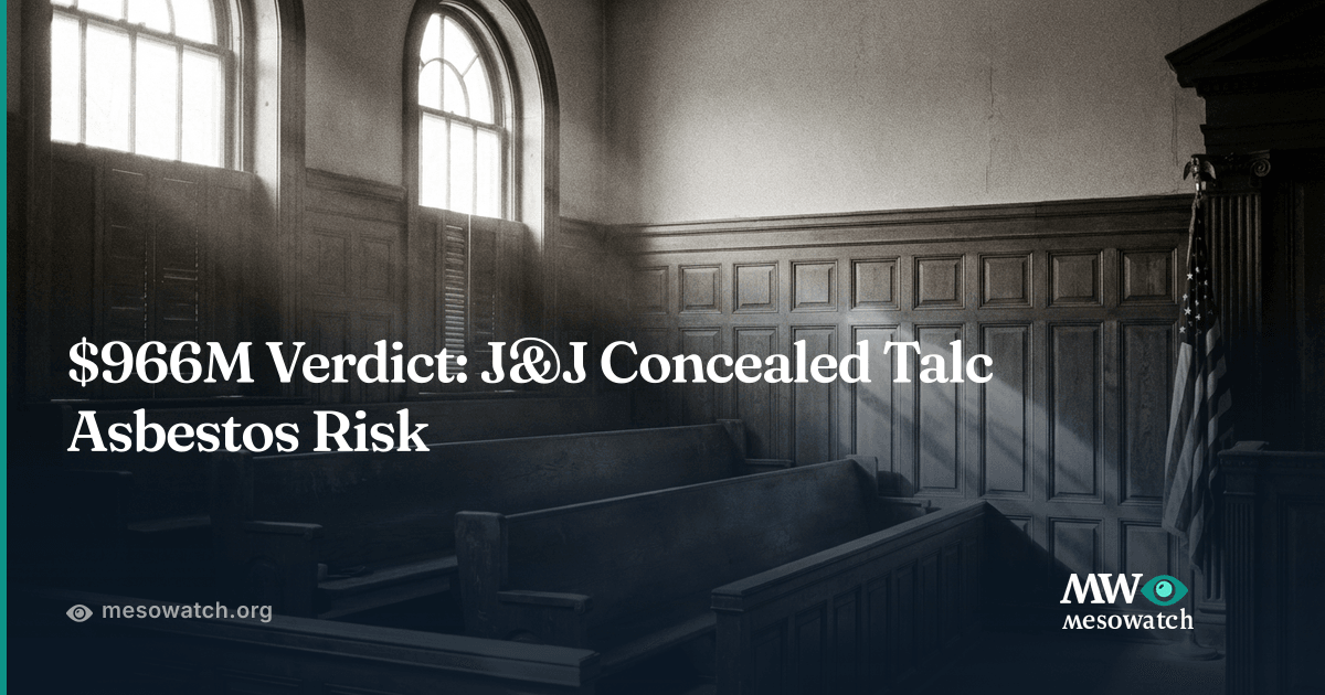 $966M Verdict: J&J Concealed Talc Asbestos Risk | MesoWatch