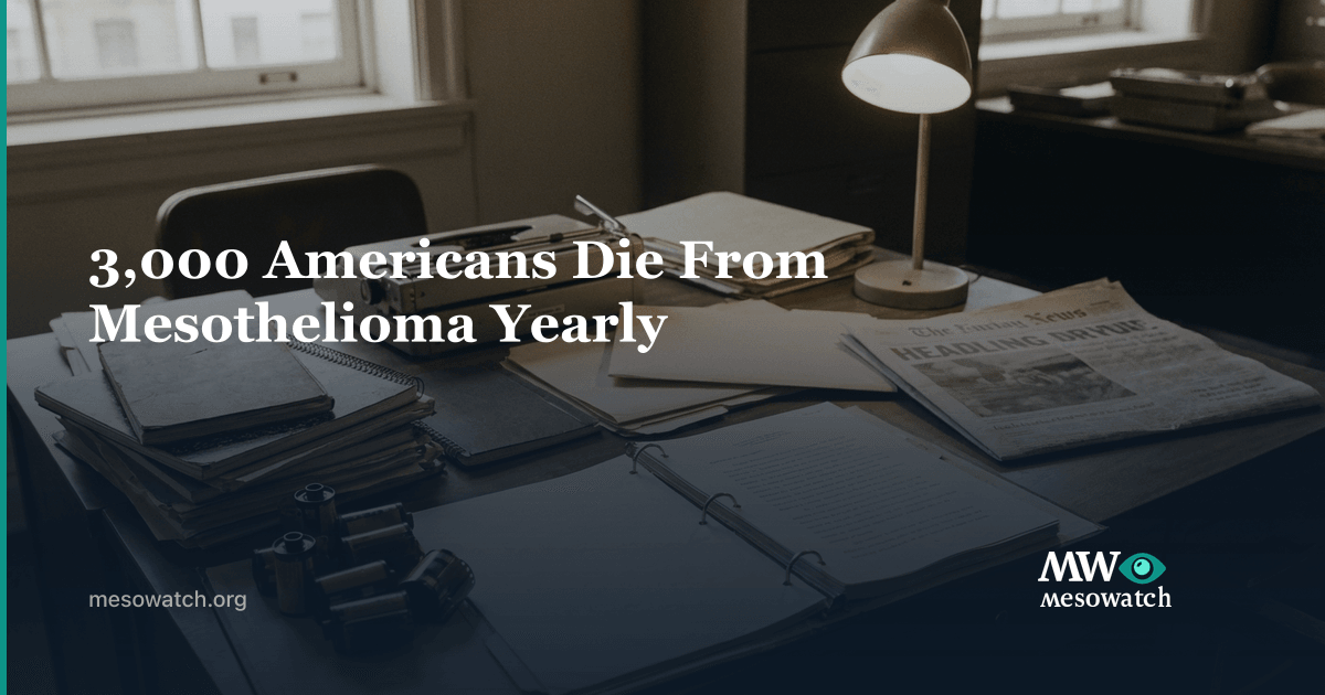3,000 Americans Die From Mesothelioma Every Year. Here's Who They Are ...